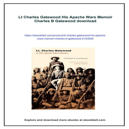 Lt Charles Gatewood His Apache Wars Memoir Charles B Gatewood | PDF