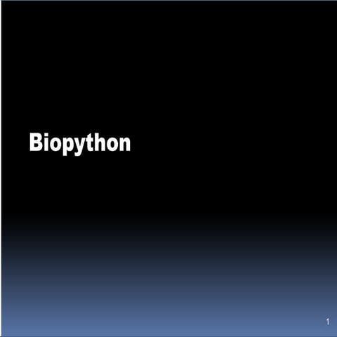 10518261 Biopython Python Slides Notes Ppt