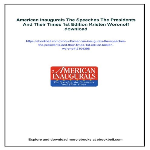 American Inaugurals The Speeches The Presidents And Their Times 1st ...