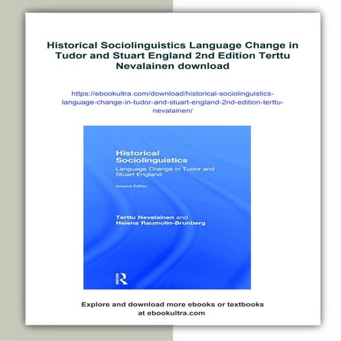 Historical Sociolinguistics Language Change in Tudor and Stuart England ...