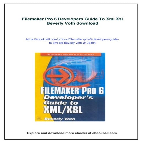 Filemaker Pro 6 Developers Guide To Xml Xsl Beverly Voth | PDF