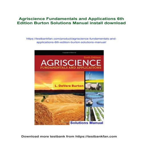 Agriscience Fundamentals and Applications 6th Edition Burton Solutions ...
