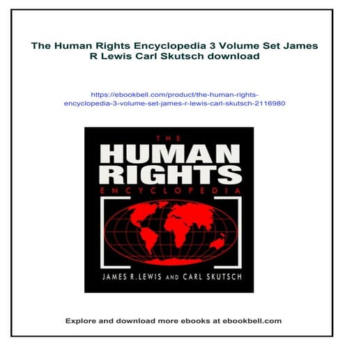 The Human Rights Encyclopedia 3 Volume Set James R Lewis Carl Skutsch | PDF