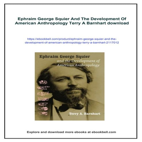 Ephraim George Squier And The Development Of American Anthropology ...