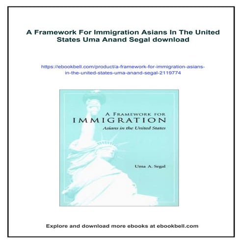 A Framework For Immigration Asians In The United States Uma Anand Segal ...