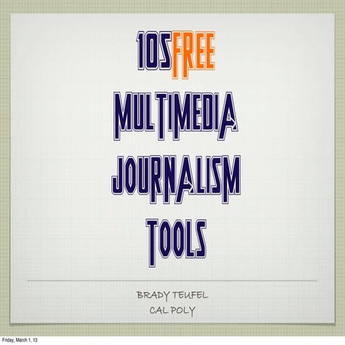 105 Free Multimedia Journalism Tools (2013) | PDF