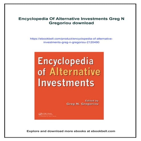 Encyclopedia Of Alternative Investments Greg N Gregoriou | PDF