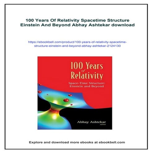 100 Years Of Relativity Spacetime Structure Einstein And Beyond Abhay ...