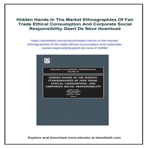 Hidden Hands In The Market Ethnographies Of Fair Trade Ethical ...