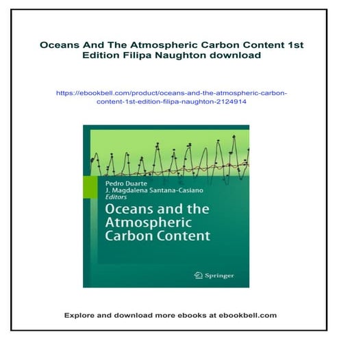 Oceans And The Atmospheric Carbon Content 1st Edition Filipa Naughton | PDF