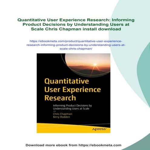 Quantitative User Experience Research: Informing Product Decisions by ...