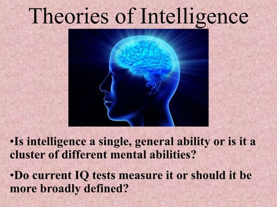 intelligence- meaning, types, factors, theories | PPTX