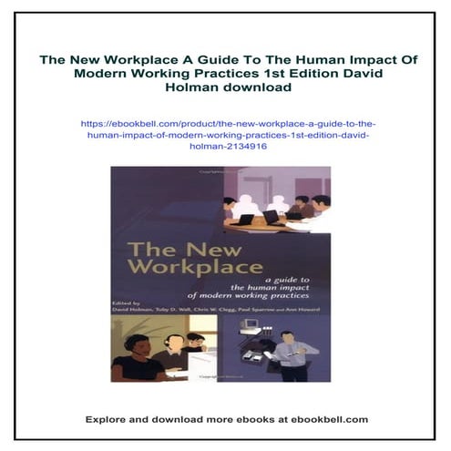 The New Workplace A Guide To The Human Impact Of Modern Working ...