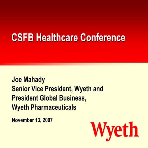 wyeth Wyeth at Credit Suisse Healthcare Conference | PDF | Lung and ...