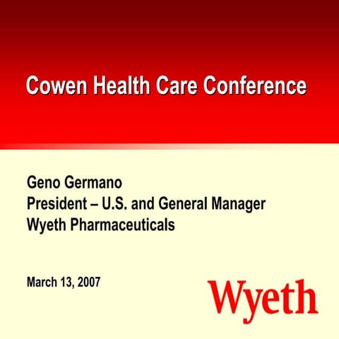wyeth Cowen and Company Annual Health Care Conference | PPT