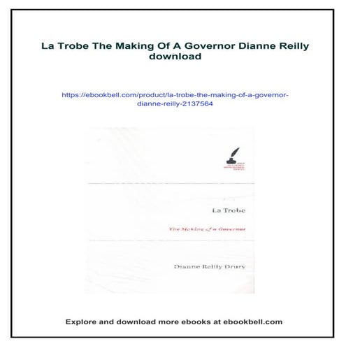 La Trobe The Making Of A Governor Dianne Reilly | PDF