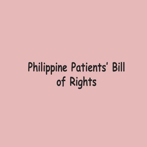 PATIENT’S BILL OF RIGHTS Philippine setting.pptx