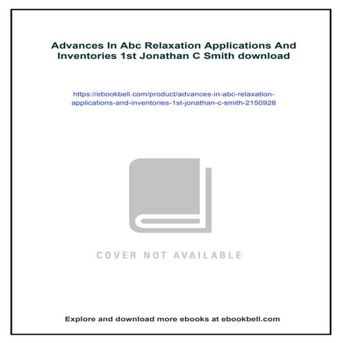 Advances In Abc Relaxation Applications And Inventories 1st Jonathan C ...