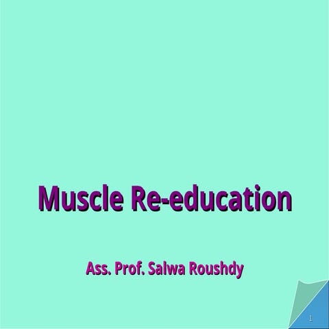 107553_muscle re-education.ppt........... | PPT
