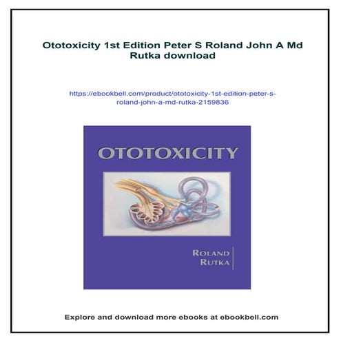 Ototoxicity 1st Edition Peter S Roland John A Md Rutka | PDF