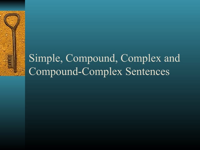 Simple, compound & complex sentences | PPTX