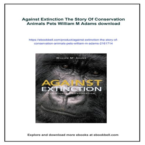 Against Extinction The Story Of Conservation Animals Pets William M ...