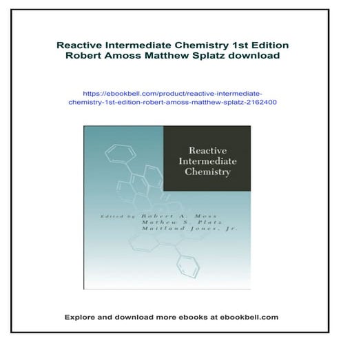 Reactive Intermediate Chemistry 1st Edition Robert Amoss Matthew Splatz ...