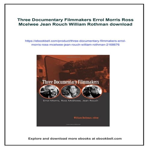 Three Documentary Filmmakers Errol Morris Ross Mcelwee Jean Rouch ...