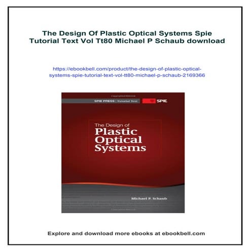 The Design Of Plastic Optical Systems Spie Tutorial Text Vol Tt80 ...