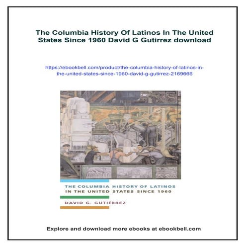 The Columbia History Of Latinos In The United States Since 1960 David G ...