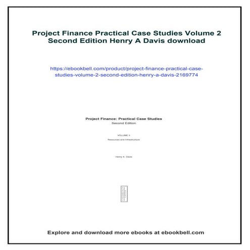 Project Finance Practical Case Studies Volume 2 Second Edition Henry A ...