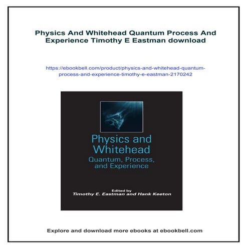 Physics And Whitehead Quantum Process And Experience Timothy E Eastman ...