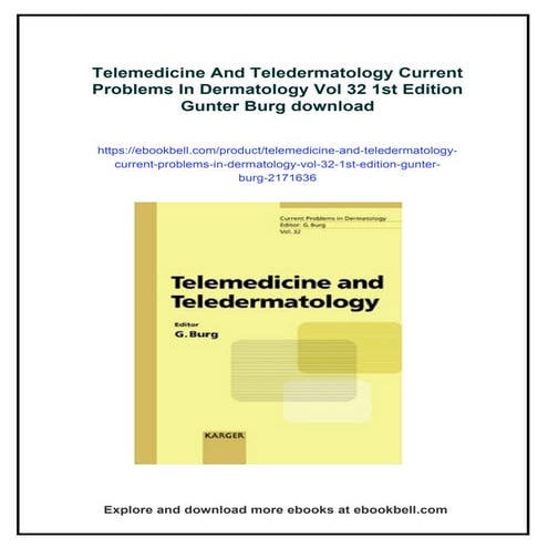 Telemedicine And Teledermatology Current Problems In Dermatology Vol 32 1st Edition Gunter Burg ...