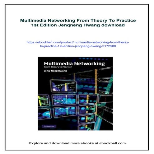 Multimedia Networking From Theory To Practice 1st Edition Jenqneng Hwang | PDF
