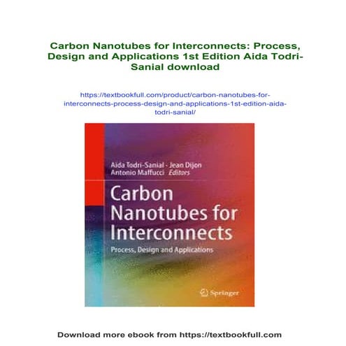 Carbon Nanotubes for Interconnects: Process, Design and Applications 1st Edition Aida Todri ...