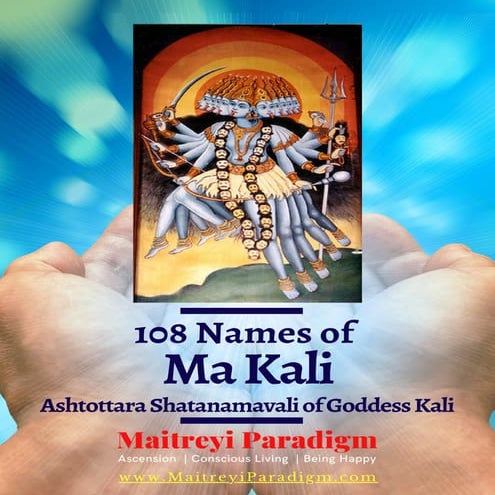 108 Names of Ma Kali (Ashtottara Shatanamavali of Goddess Kali) | PDF