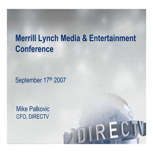 direc tv group The DIRECTV Group, Inc. at Merrill Lynch Media Fall ...