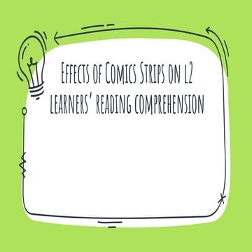 Effects of comic strips on L2 learners' reading comprehension.pptx