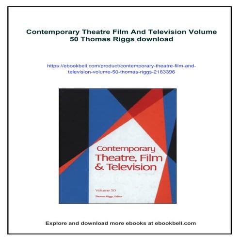 Contemporary Theatre Film And Television Volume 50 Thomas Riggs | PDF