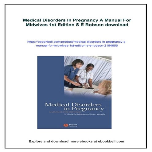 Medical Disorders In Pregnancy A Manual For Midwives 1st Edition S E Robson | PDF