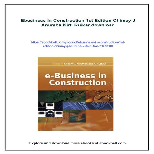 Ebusiness In Construction 1st Edition Chimay J Anumba Kirti Ruikar | PDF