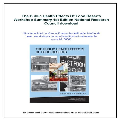 The Public Health Effects Of Food Deserts Workshop Summary 1st Edition ...