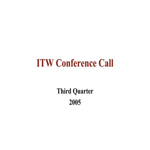 itw confrence call-Q32005O riginal | PDF