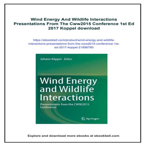 Wind Energy And Wildlife Interactions Presentations From The Cww2015 ...