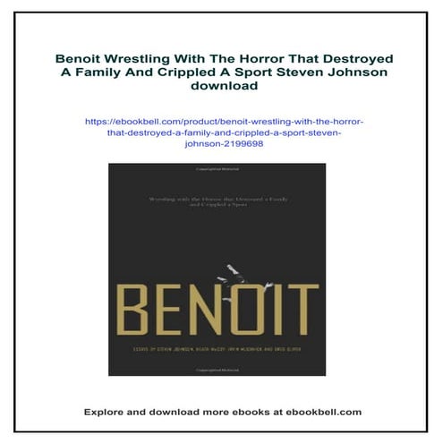 Benoit Wrestling With The Horror That Destroyed A Family And Crippled A ...