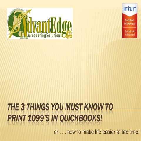 QuickBooks and hassle free 1099 Reporting! | PPTX