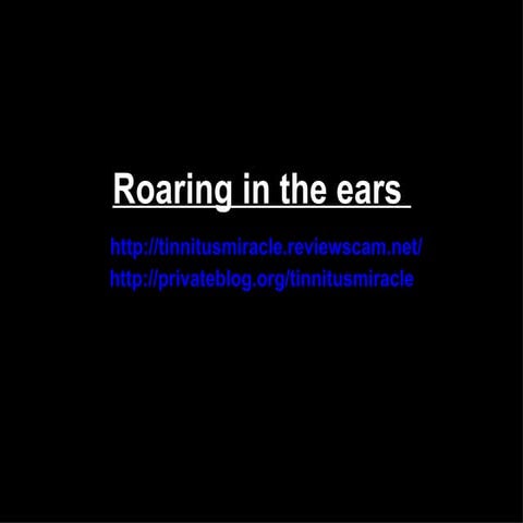 Constant ringing in the ears | PPT