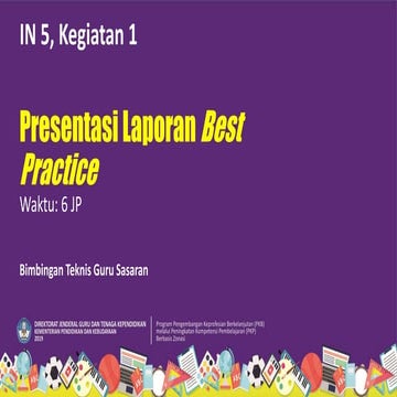 10a. in5 keg.1 laporan best practice | PPT