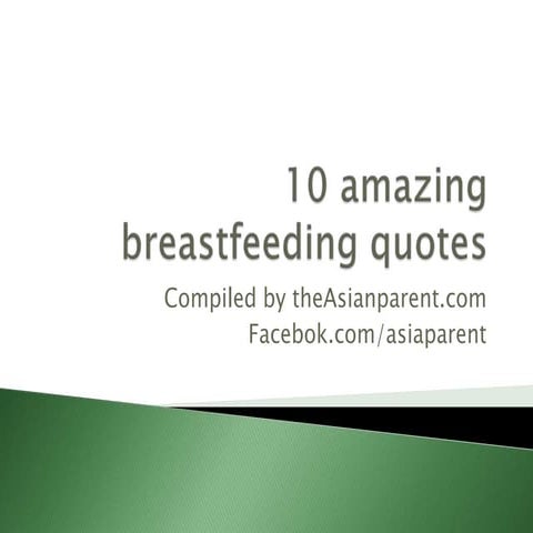 10 amazing breastfeeding quotes | PPTX