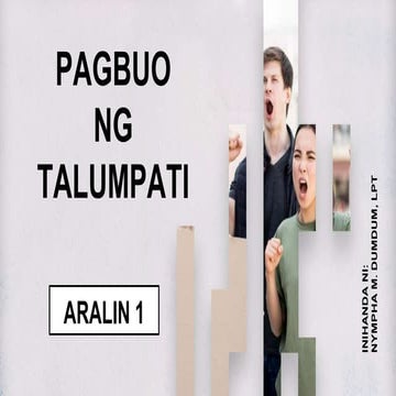 10 ARALIN 1 Pagbuo ng Talumpati.pptx